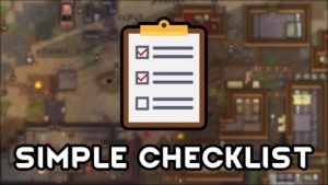Simple Checklist Mod ⋆ RimWorld Base