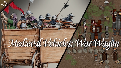 Medieval Vehicles: War Wagon Mod ⋆ RimWorld Base