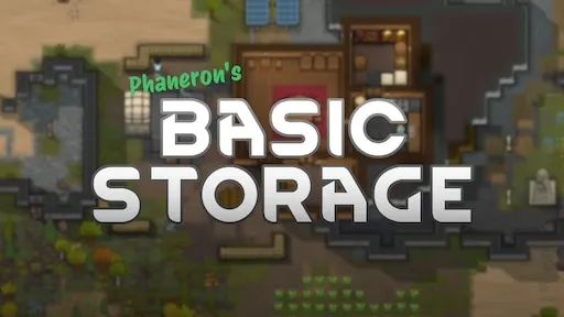 Phaneron's Basic Storage Mod ⋆ RimWorld Base