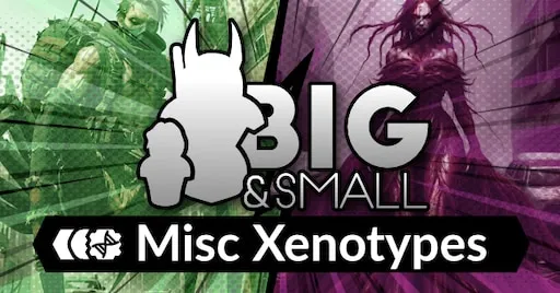 Big and Small - More Xenotypes Mod ⋆ RimWorld Base