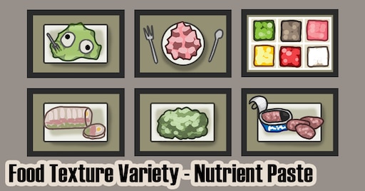 Food Texture Variety - Nutrient Paste Mod ⋆ RimWorld Base