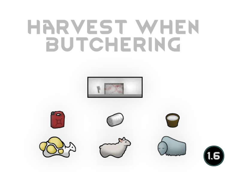 Harvest When Butchering Mod ⋆ RimWorld Base