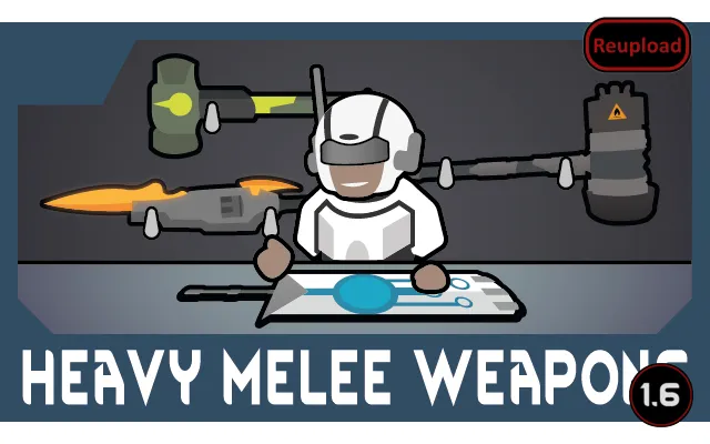 Heavy Melee Weapons Mod ⋆ RimWorld Base