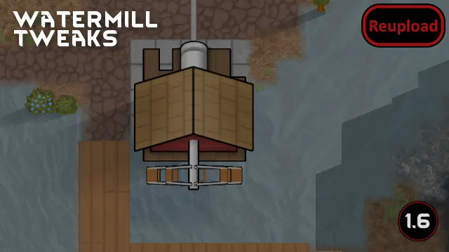 [XND] Watermill Tweaks Mod ⋆ RimWorld Base