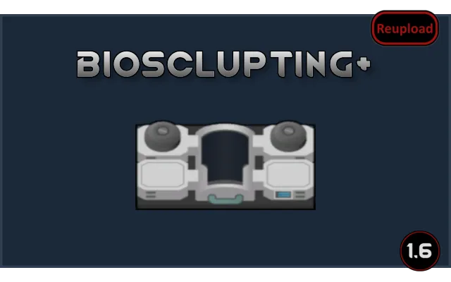 BioSculptingPlus Mod ⋆ RimWorld Base