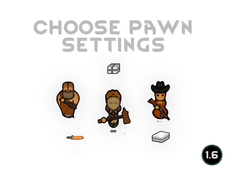 Choose Pawn Settings Mod ⋆ RimWorld Base